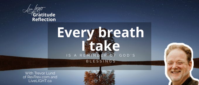 Every breath I take is a reminder of God’s blessings | by ...