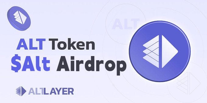 How to be eligibile ALTLAYER $ALT Airdrop: Step-by-step Instruction | by KennethChainSorcerer ...