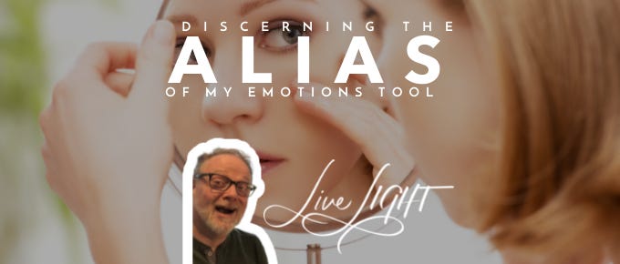 Discerning the ALIAS of my Emotions Tool | by Trevor Lund | May, 2024 ...