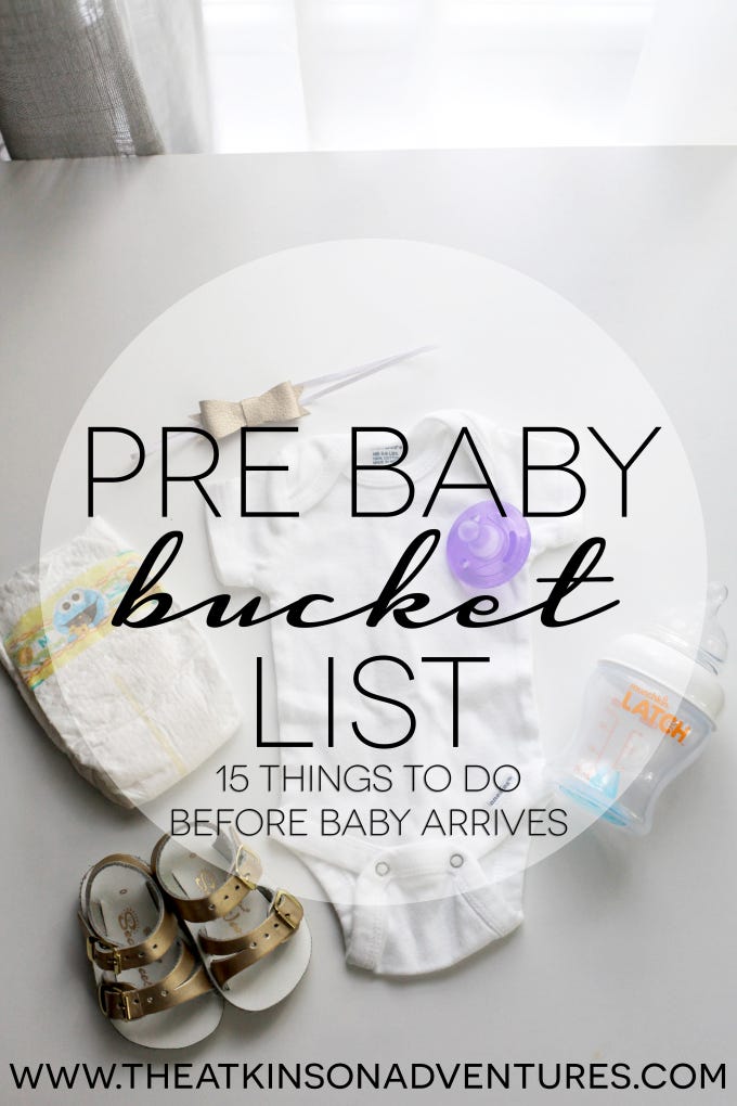 Pre-Baby Bucket List | 15 things to do before baby arrives | by Morgan ...