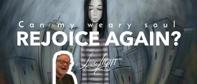 Can My Weary Soul Rejoice Again? | by Trevor Lund | Jun, 2024 | Medium