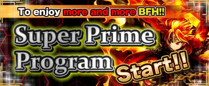 Super Prime Is Here With Brand New Exclusive Perks! | by 【公式】ブレヒロ ...