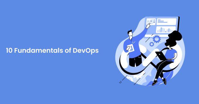 10 Fundamentals of DevOps. DevOps is built on fundamentals that… | by The Knowledge Academy ...