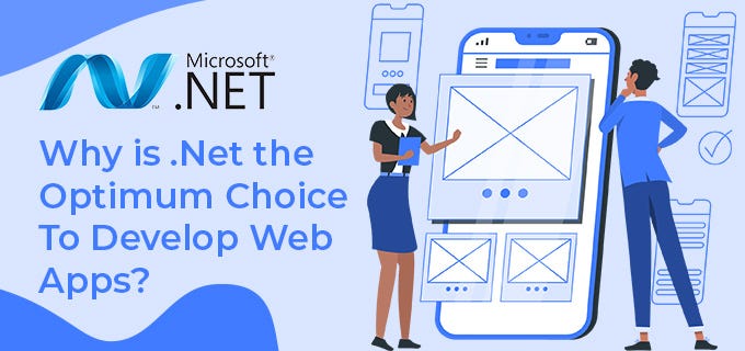 Why is .Net the Optimum Choice To Develop Web Apps? | by Julia Smith ...