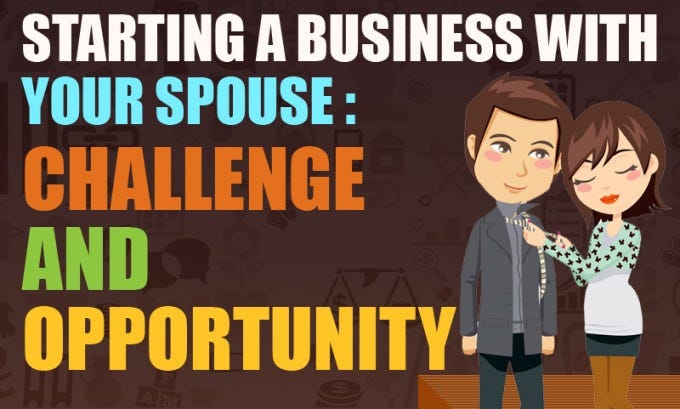 Starting business with spouse : Challenge and Opportunity | by Pappu Jaiswal | Medium