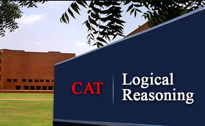 CAT Logical Reasoning!. Logical reasoning is one of the most… | by MBA ...