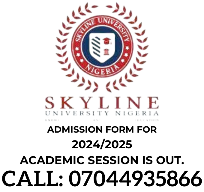 Skyline University, Kano Admission Form For 2024–2025 Academic Session is out. Call☎ 07044935866 ...