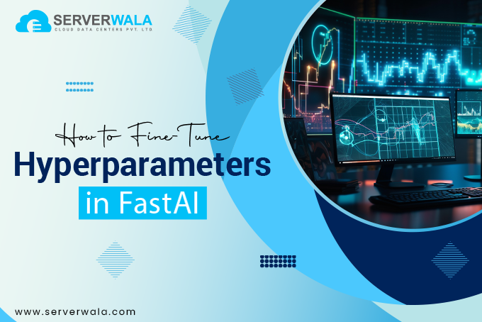 How to Fine-Tune Hyperparameters in FastAI | by ServerWala InfraNet FZ-LLC | Medium