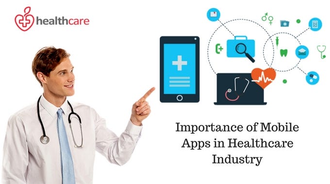 Why Mobile Apps are Gaining Importance in Healthcare Sectors? | by ...