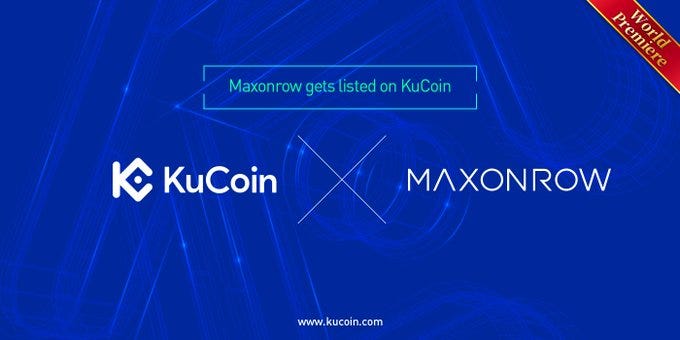 Maxonrow (MXW) is now available on KuCoin | by Selena Rivera | Medium