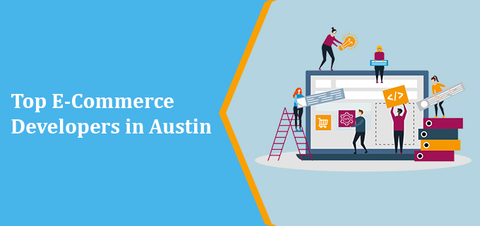 Top E-Commerce Developers in Austin | Top Software Companies