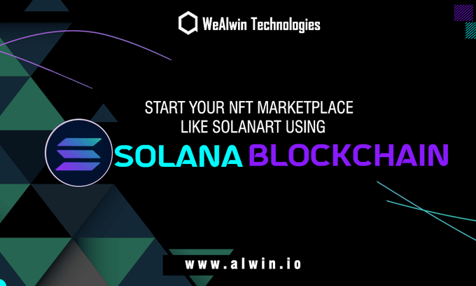Why do Entrepreneurs prefer Solana blockchain for NFT marketplace ...