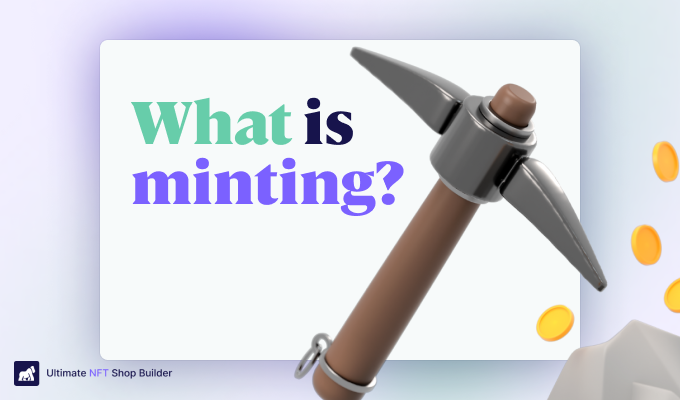 Ever heard of minting?. We’re sure you have — at least in some… | by ...
