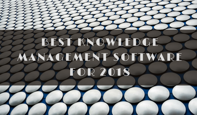 Best Knowledge Management Software for 2018 | by Robin Singh | Medium