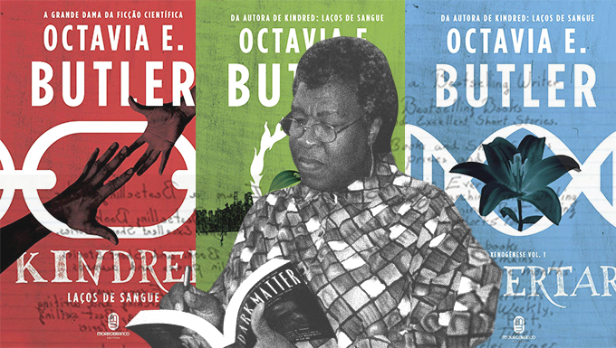 Octavia Butler: a Grande Dama da Ficção Científica e os motivos para ...