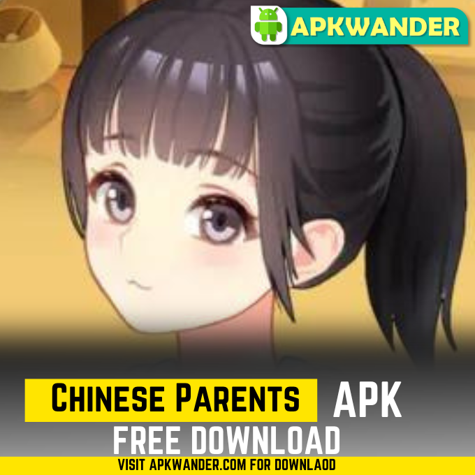 Chinese Parents APK: Nurturing Growth and Development in the Digital ...
