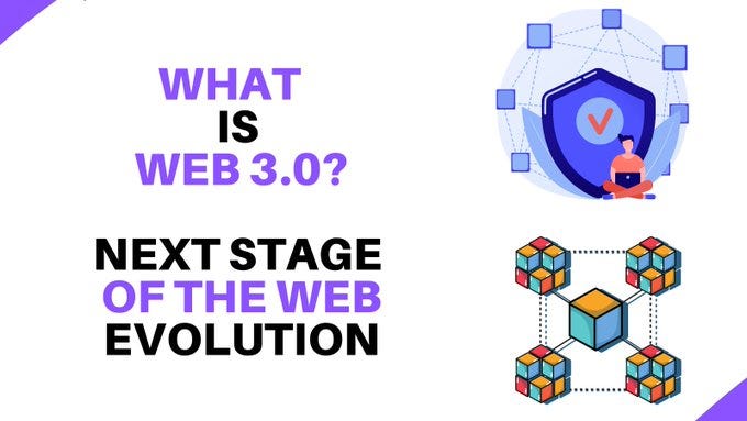 What is Web 3.0 ? Explained In a very Simplified manner. | by Harsh ...