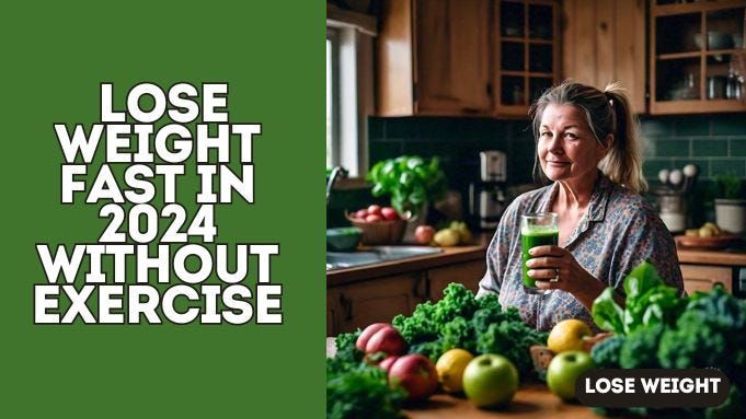 Top 20 Effective Ways to Lose Weight Without Exercise in 2024 ...