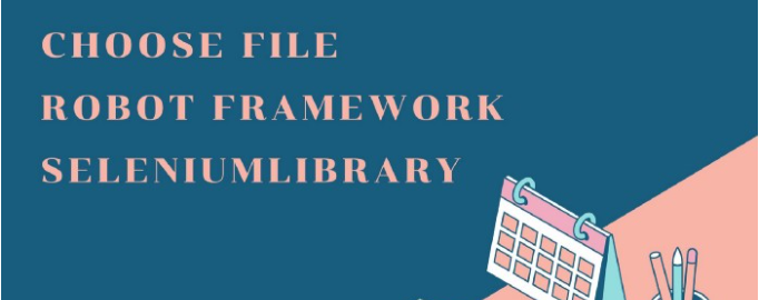 การใช้ Choose file ของ SeleniumLibrary ใน Robot framework - Kotchakon Rakkusol - Medium