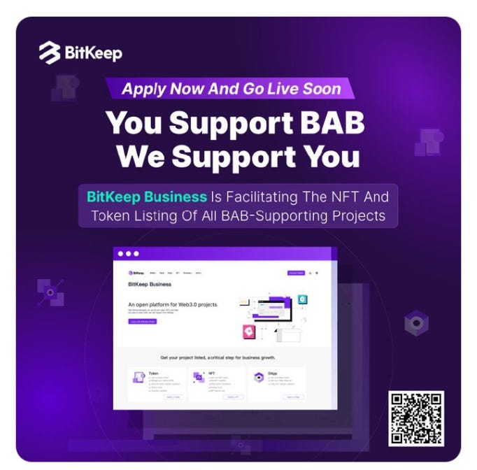 You Support #BAB, We Support You. 📢#BitKeep Business is facilitating ...