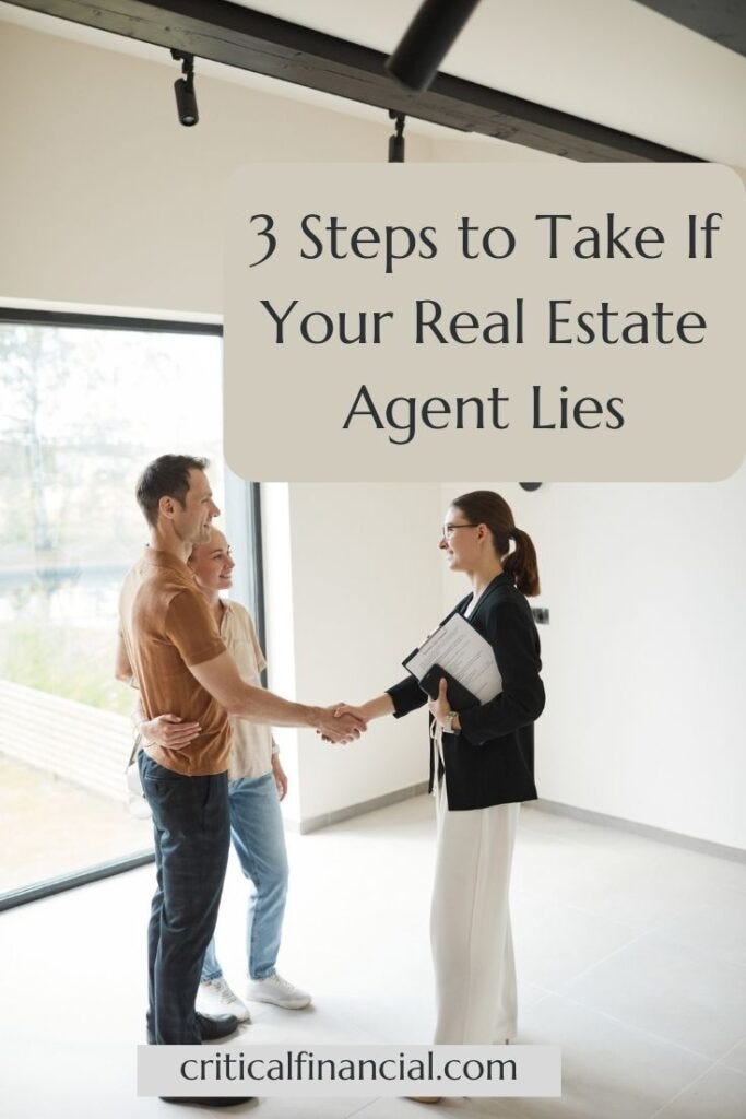 3 Immediate Steps to Do If Your Real Estate Agent Lies — Critical ...