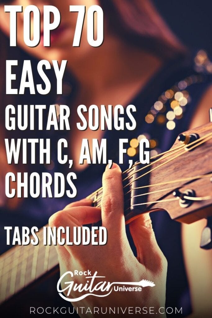 Top 70 Easy Guitar Songs With C, Am, F, G Chords — Tabs Included — Rock ...