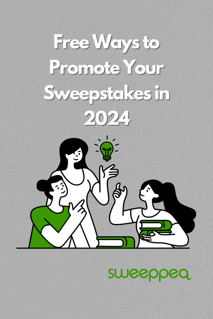 Free Ways to Promote Your Sweepstakes in 2024 | by Sweeppea | Medium