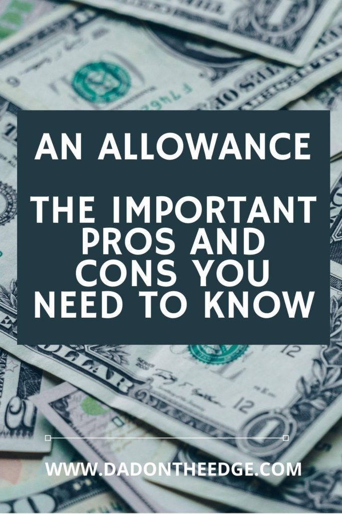 Allowance: The Important Pros and Cons You Need To Know | by Dad On The ...