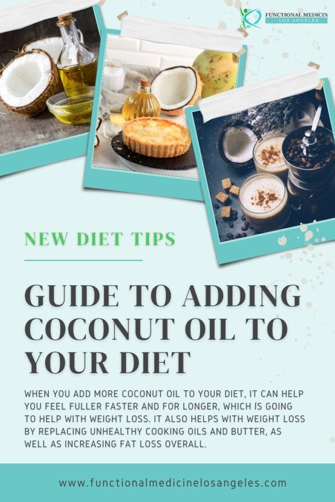 Guide to Adding Coconut Oil to Your Diet - Functional Medicine Los ...