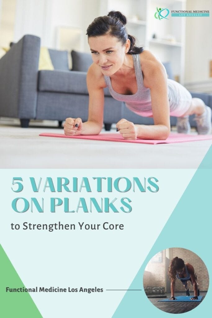 5 Variations on Planks to Strengthen Your Core - Functional Medicine ...