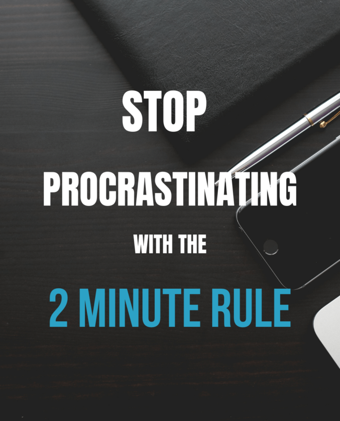 Stop Procrastinating Today: Boost Your Productivity with the 2-Minute ...