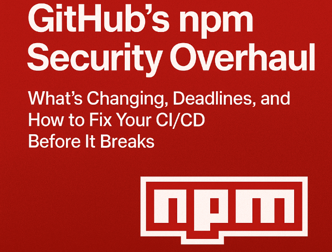 Your npm Tokens Will Stop Working: GitHub’s New Security Rules and the Migration Playbook | by ...