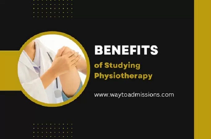 Some Major Benefits of Studying Physiotherapy - Sumit Sen - Medium