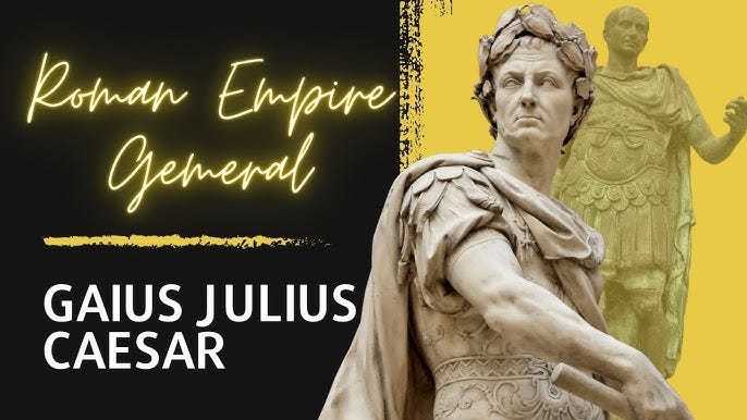 Julius Caesar: The Rise, Reign, and Tragic Fall of Rome’s Great ...