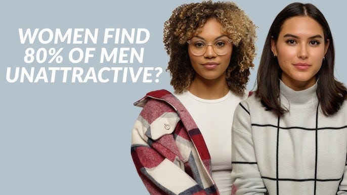 Why it’s actually good that women aren’t attracted to most men | by ...