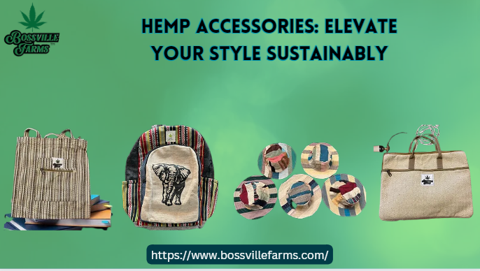 Hemp Accessories: Elevate Your Style Sustainably | by David Smith | Medium