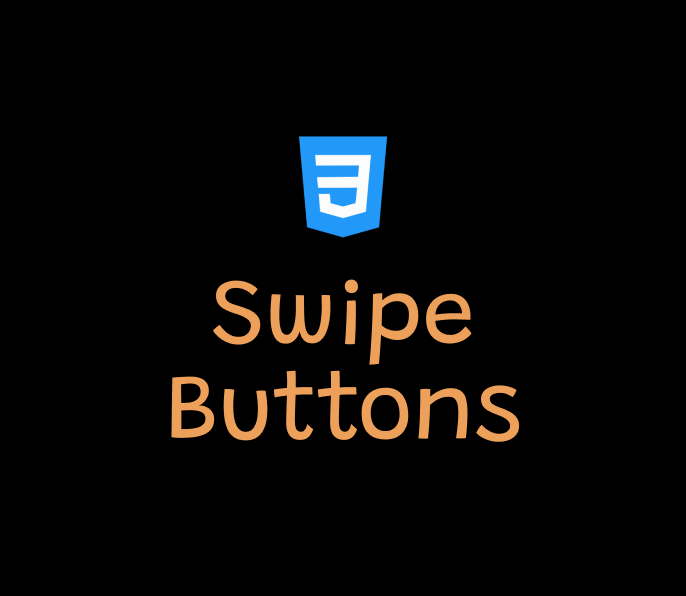 CSS Swipe Buttons: Rapid UI Enhancement | by Nagaraj | Level Up Coding