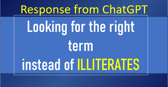 Conversations with AI-3. ME: The term illiterate was created by… | by ...