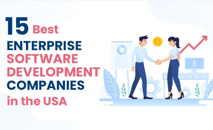 15 Best Enterprise Software Development Companies in the USA | by Jamie ...