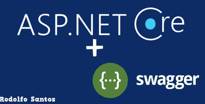 Documentando APIs .Net Core com o Swagger | by Rodolfo dos Santos Pinto | JunDevelopers | Medium