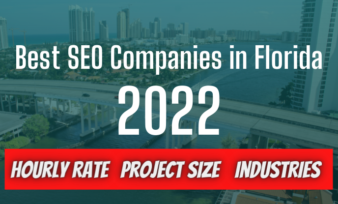 11 Best SEO Companies in Florida to Hire in 2022 | ILLUMINATION