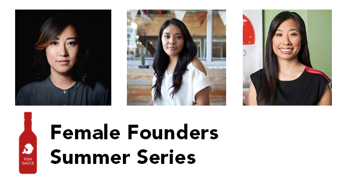 A Note on the Female Founders Series | by Fish Sauce | Medium