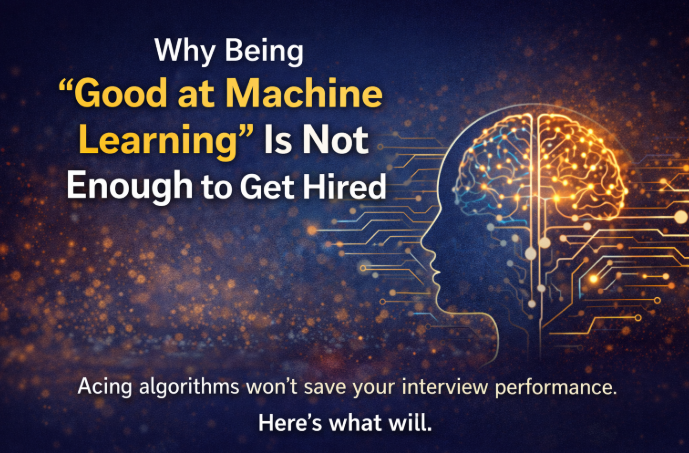Why Being “Good at Machine Learning” Is Not Enough to Get Hired | by ...