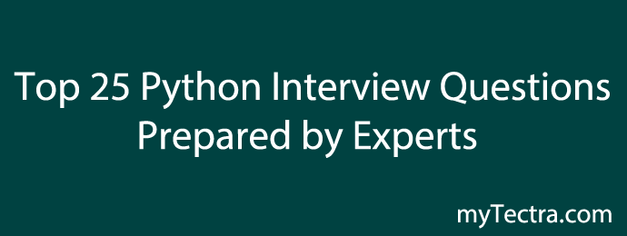 Top 25 Python Interview Questions Prepared by Experts | by venkatesan ...