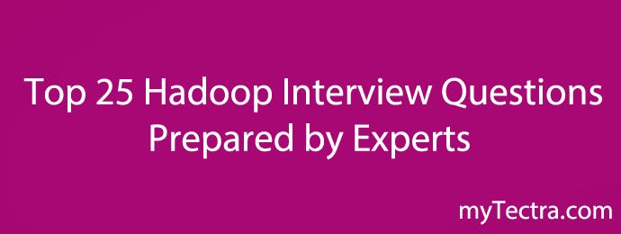 Top 25 Hadoop Interview Questions Prepared by Experts | by venkatesan ...