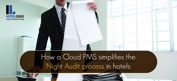 How a Cloud-based PMS Can Simplify Your Hotel’s Night Audit Process ...