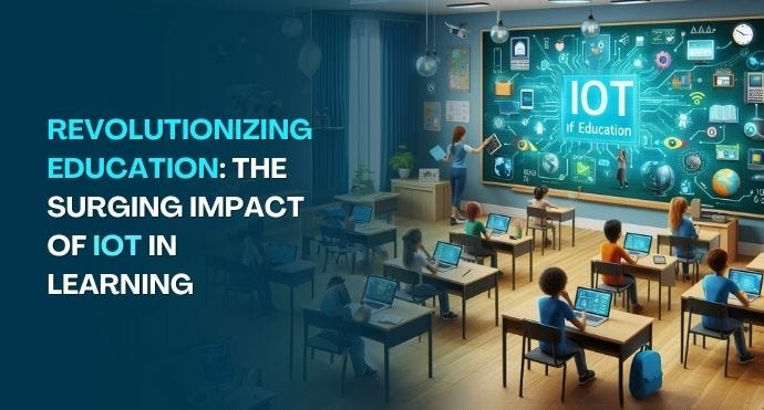 Revolutionizing Education: The Surging Impact of IoT in Learning | by Mobiloitte Technologies ...