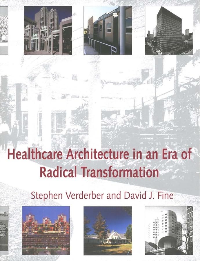 [READING BOOK] Healthcare Architecture in an Era of Radical ...