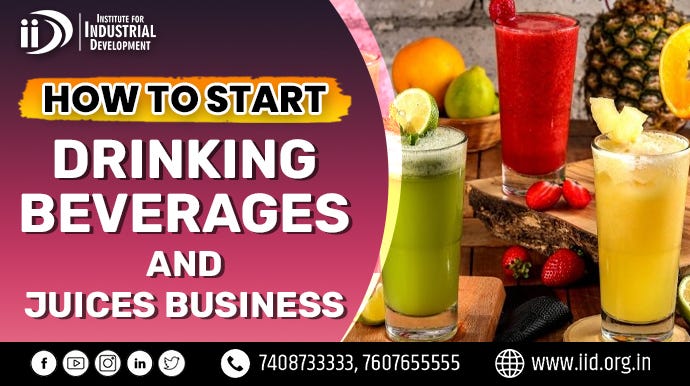 How To Start Drinking Beverages And Juices Business? | by INSTITUTE FOR ...