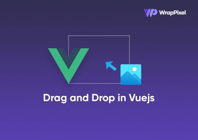 Implementing Drag and Drop in Vue | by Sunil Joshi | DataDrivenInvestor